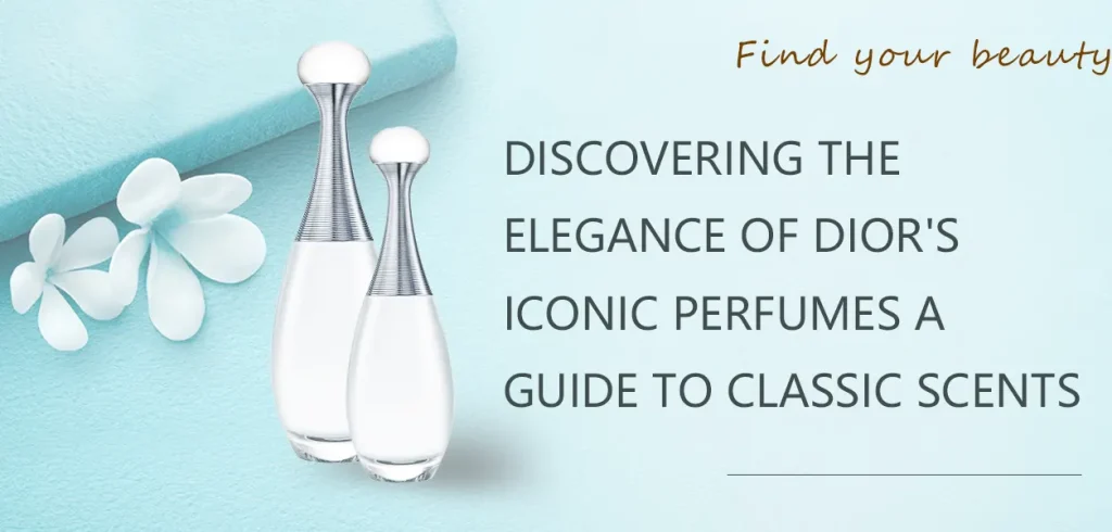 Discovering the Elegance of Dior Iconic Perfumes
